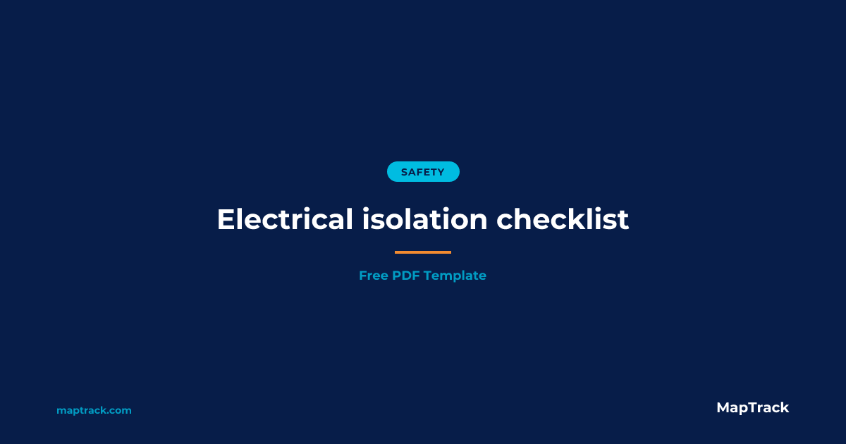 Free Electrical Isolation Checklist | MapTrack