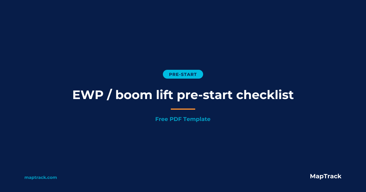Free EWP Boom Lift Pre-Start Checklist | MapTrack