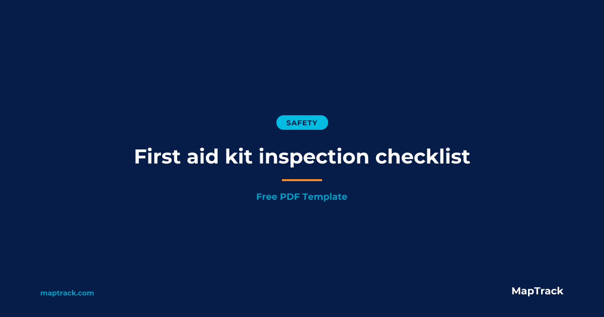 Free First Aid Kit Inspection Checklist | MapTrack