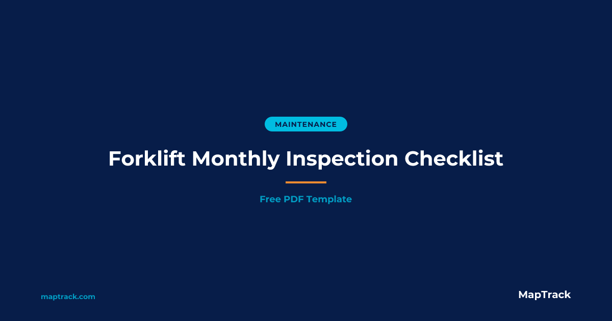 Free Forklift Monthly Inspection Checklist | MapTrack