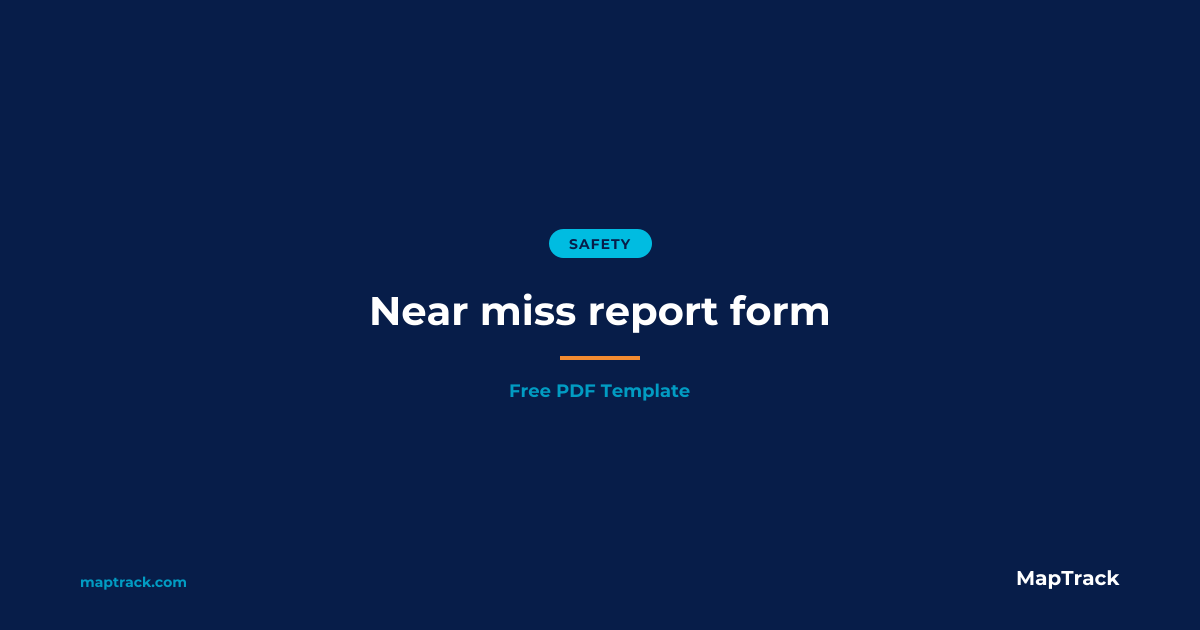 Free Near Miss Report Form | PDF Template | MapTrack