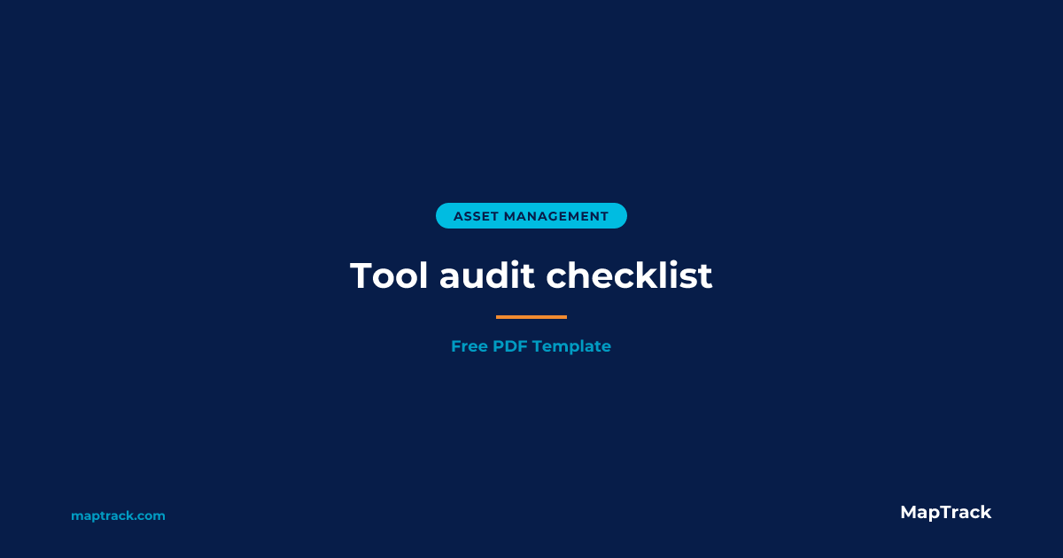 Free Tool Audit Checklist | PDF Template | MapTrack