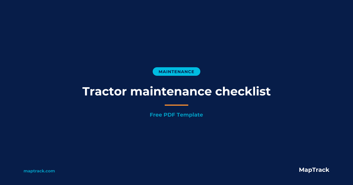 Free Tractor Maintenance Checklist (PDF) 2026