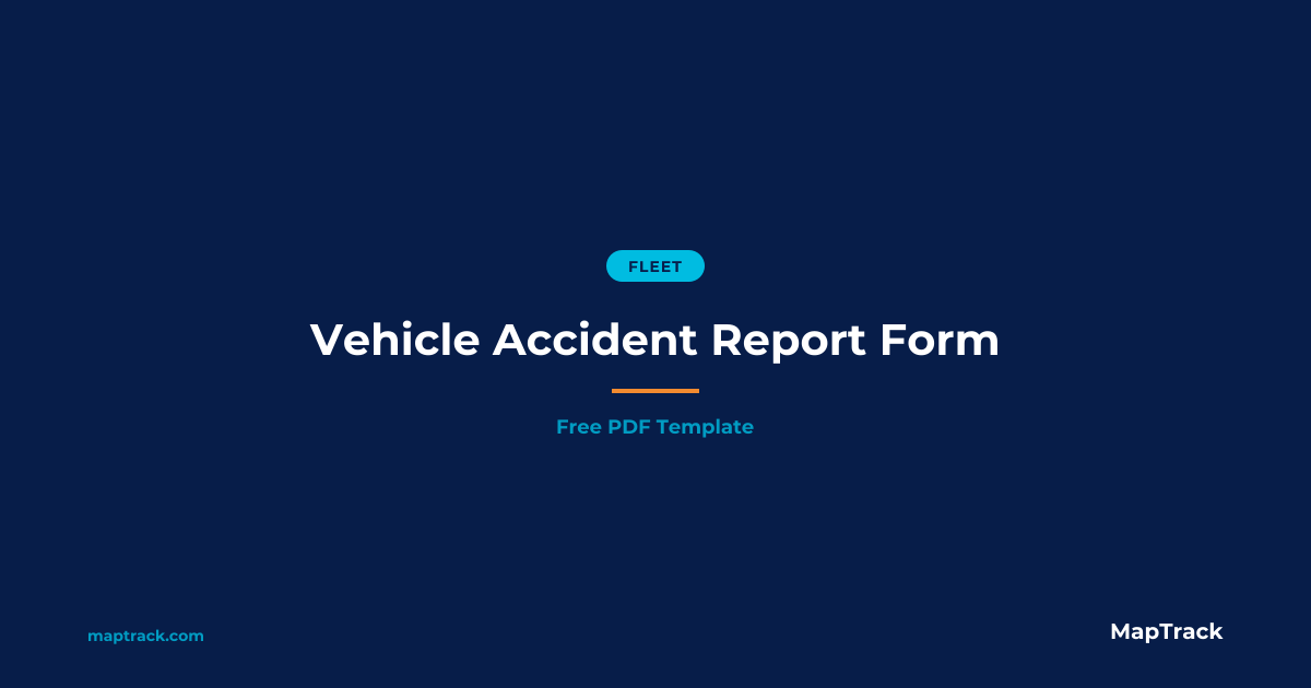 Free Vehicle Accident Report Form (PDF) | MapTrack
